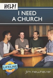 Help! I Need a Church by Jim Newheiser, | Biblical Counseling Books